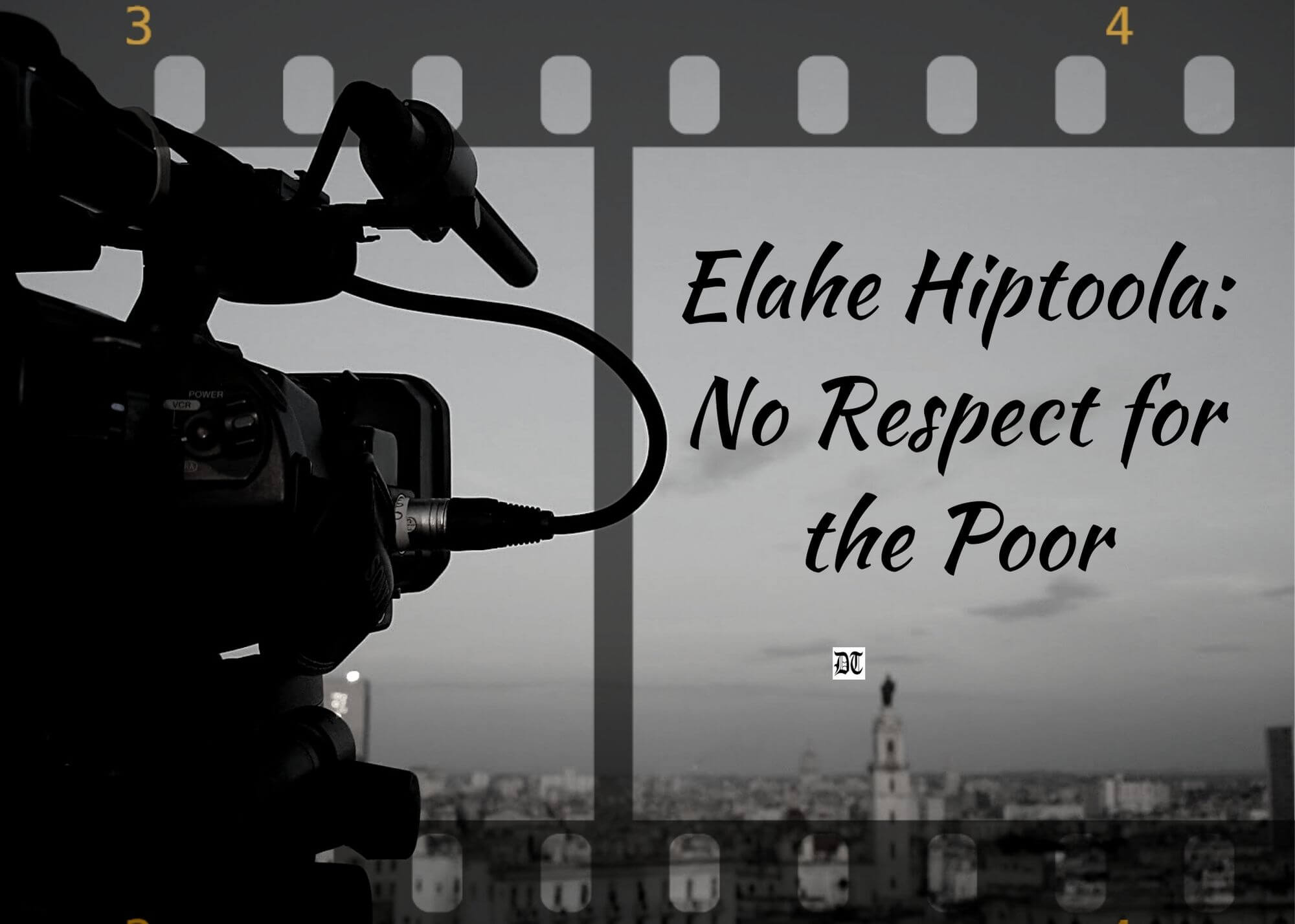 Elahe Hiptoola: No Respect for the Poor - Different Truths